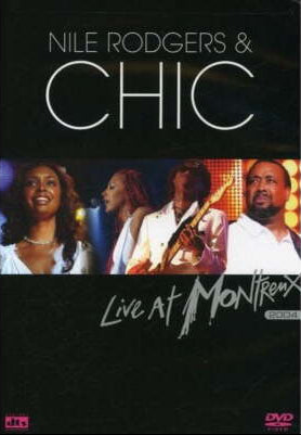 Nile Rodgers & CHIC: Live at Montreux – Yellow Dog Discs